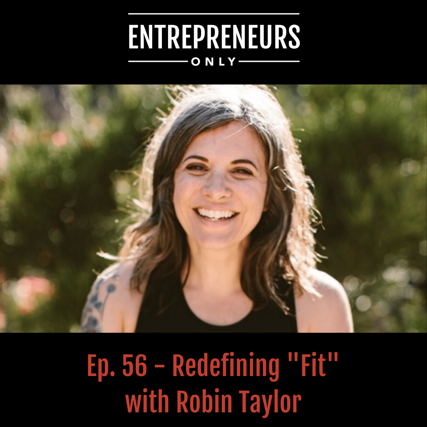Ep. 56 Redefining "Fit" with Robin Taylor - Dave Moreno Coaching