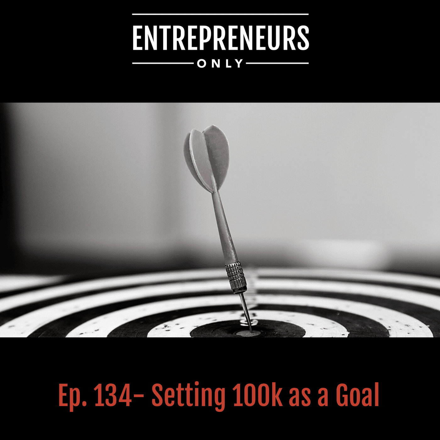 Ep. 134 Setting $100k as a Goal - Dave Moreno Coaching