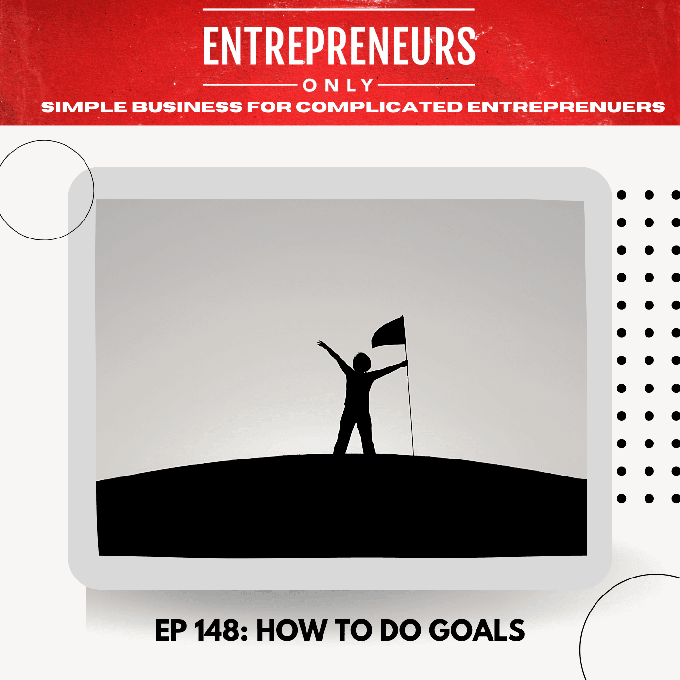 Ep 148 How To Do GOALS Dave Moreno Coaching ep-148-how-to-do-goals-dave-moreno-coaching